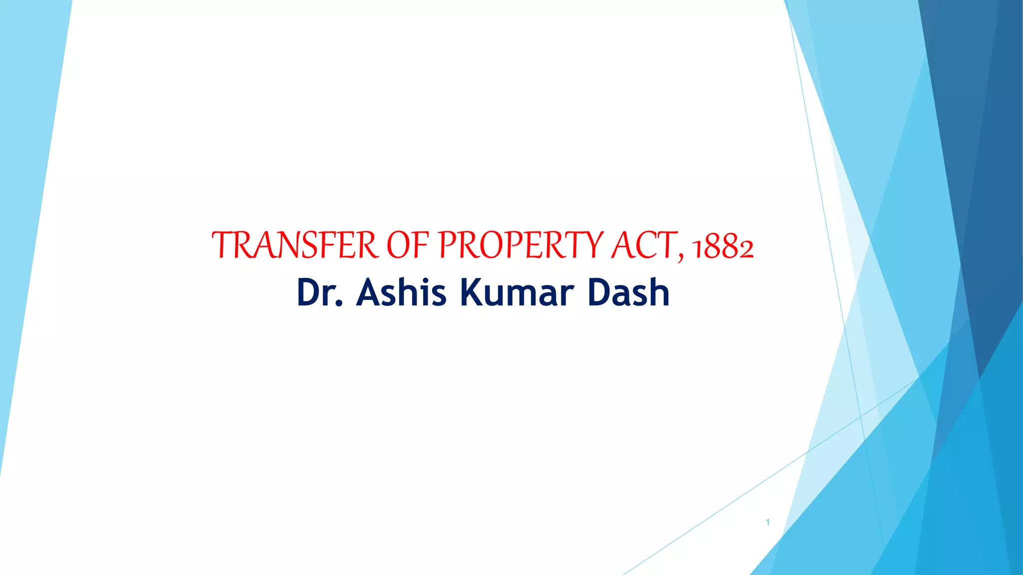 Transfer of property act, 1882 | PPTX