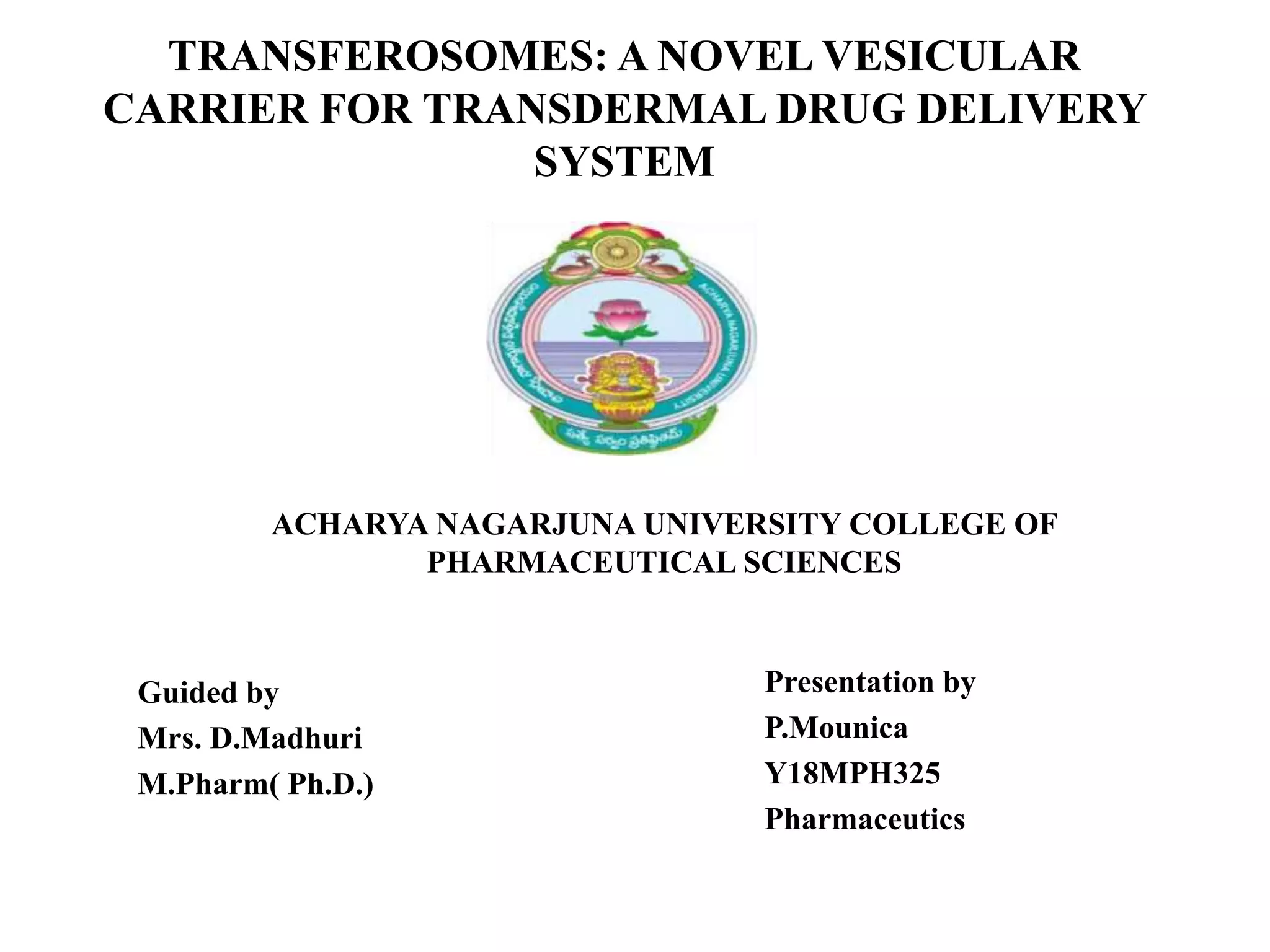 TRANSFEROSOMES A NOVEL DRUG DELIVERY SYSTEM | PPTX