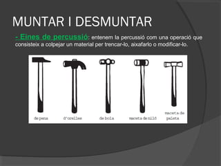 AULA TECNOLOGIA. INSTRUMENTS, EINES, MÀQUINES I OPERACIONS | PPT