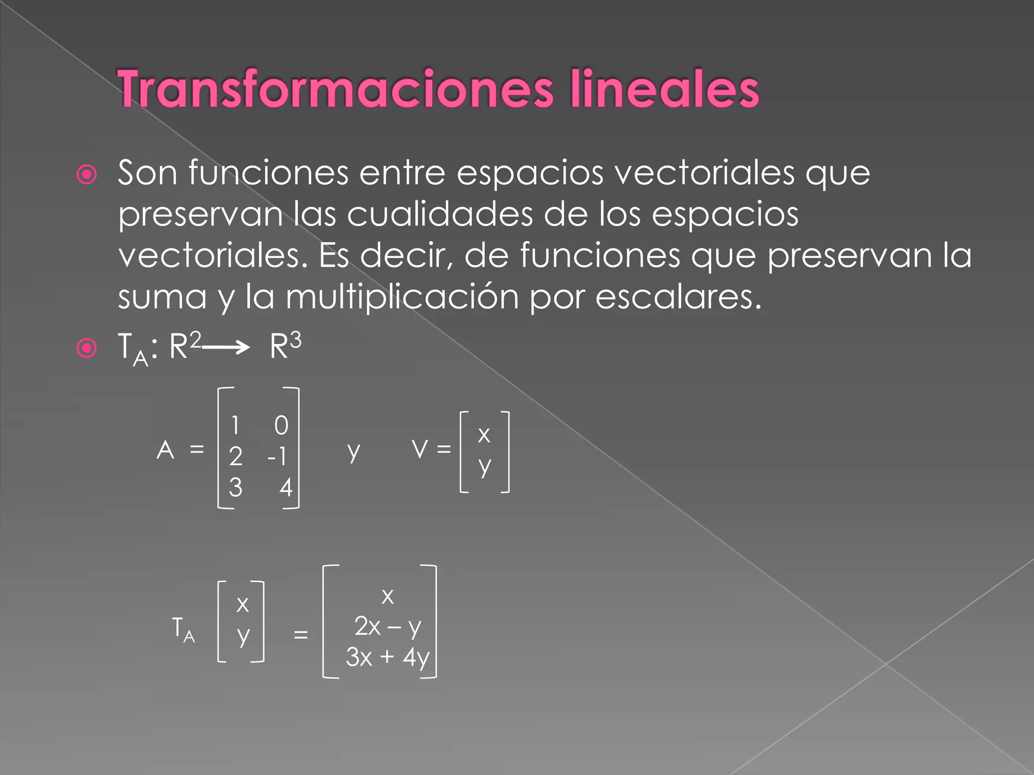 Transformaciones Lineales Pptx