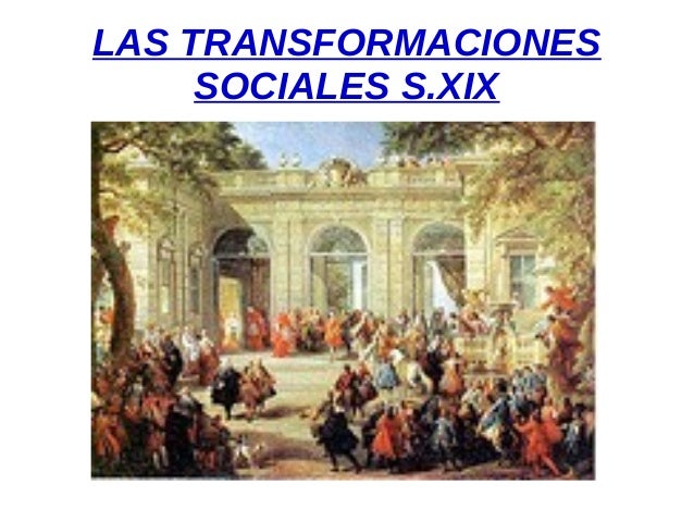 Transformaciones sociales s19