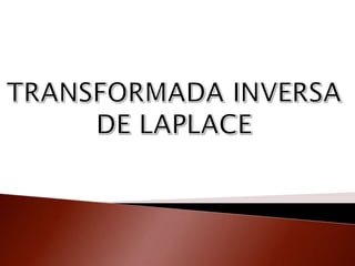 Transformada inversa de laplace | PPTX