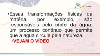 TRANSFORMAÇÕES QUIMICA- 6 ANNO.pptx