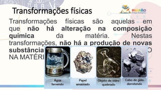 TRANSFORMAÇÕES QUIMICA- 6 ANNO.pptx
