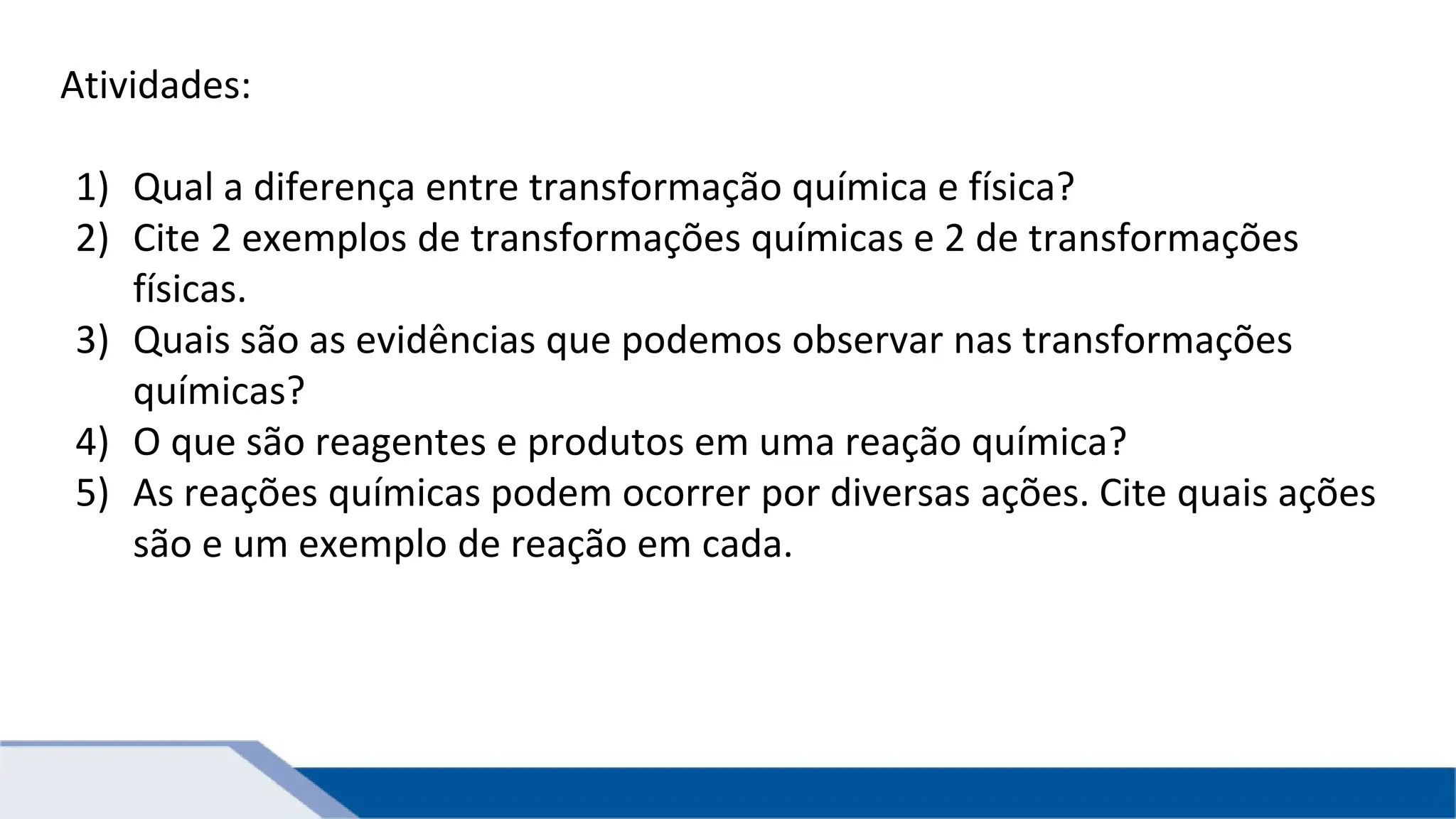 Transformações químicas 9° ano ensino fundamental | PPTX
