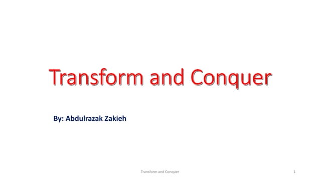 Advanced Algorithms: Transform and conquer | PPTX | Programming Languages | Computing