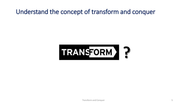 Advanced Algorithms: Transform and conquer | PPTX | Programming ...