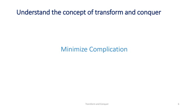Advanced Algorithms: Transform and conquer | PPTX | Programming ...