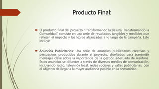 Transformando la Basura, proyecto escolar | PPTX
