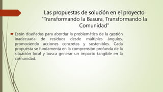 Transformando la Basura, proyecto escolar | PPTX