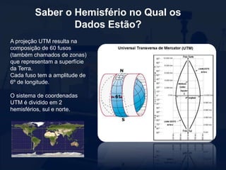 Transformar coordenadas utm em geográficas? | PPT