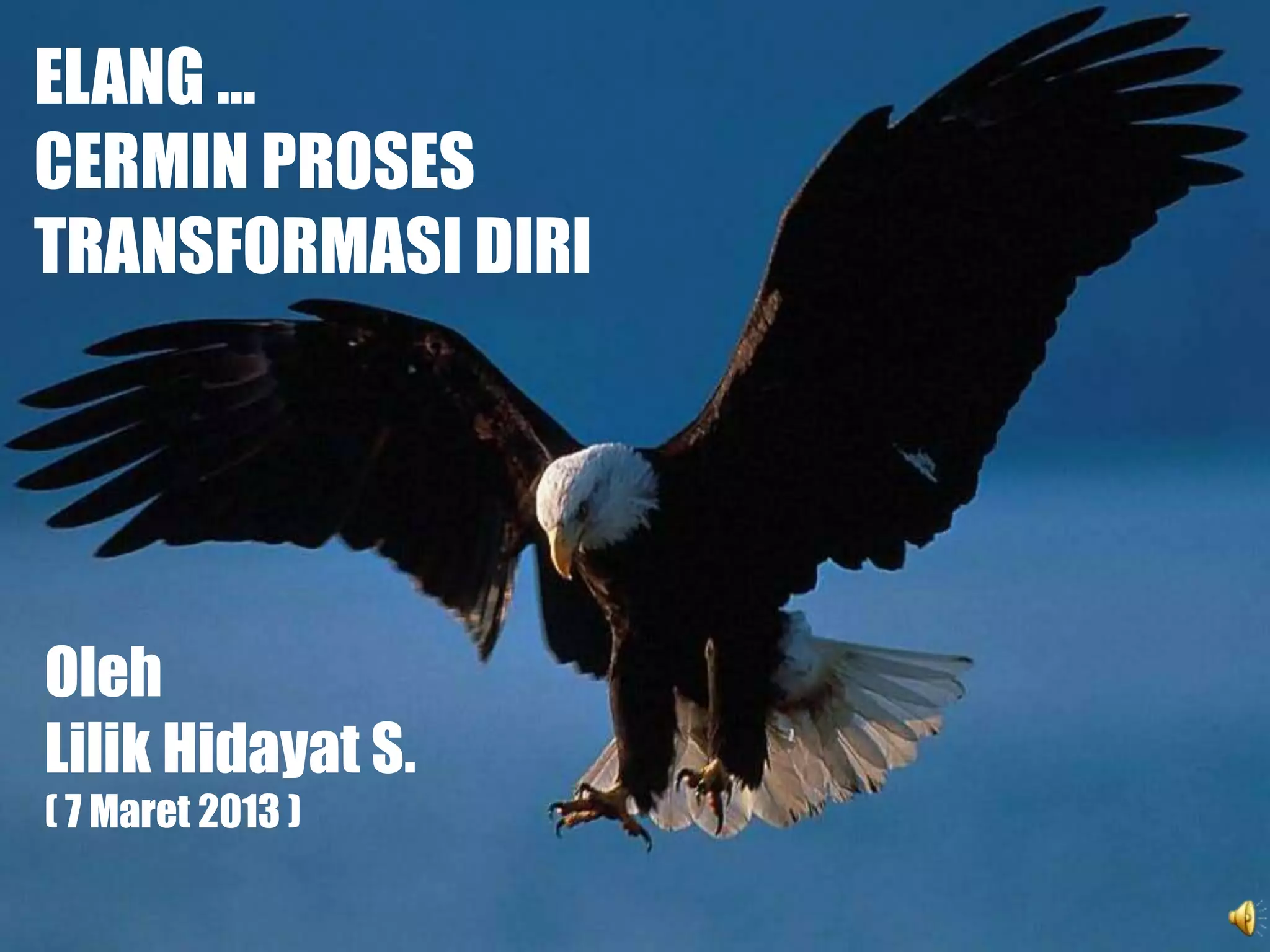 Transformasi diri elang (lilik hidayat s) | PPSX