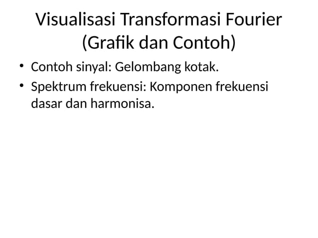 Transformasi_Fourier_Presentation_TE.pptx