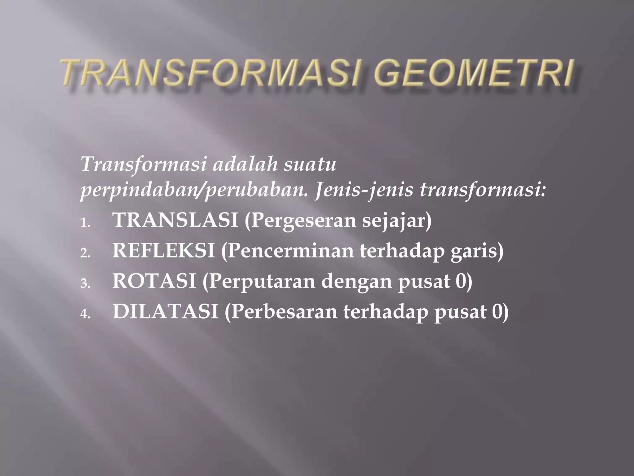 Transformasi geometri | PPTX