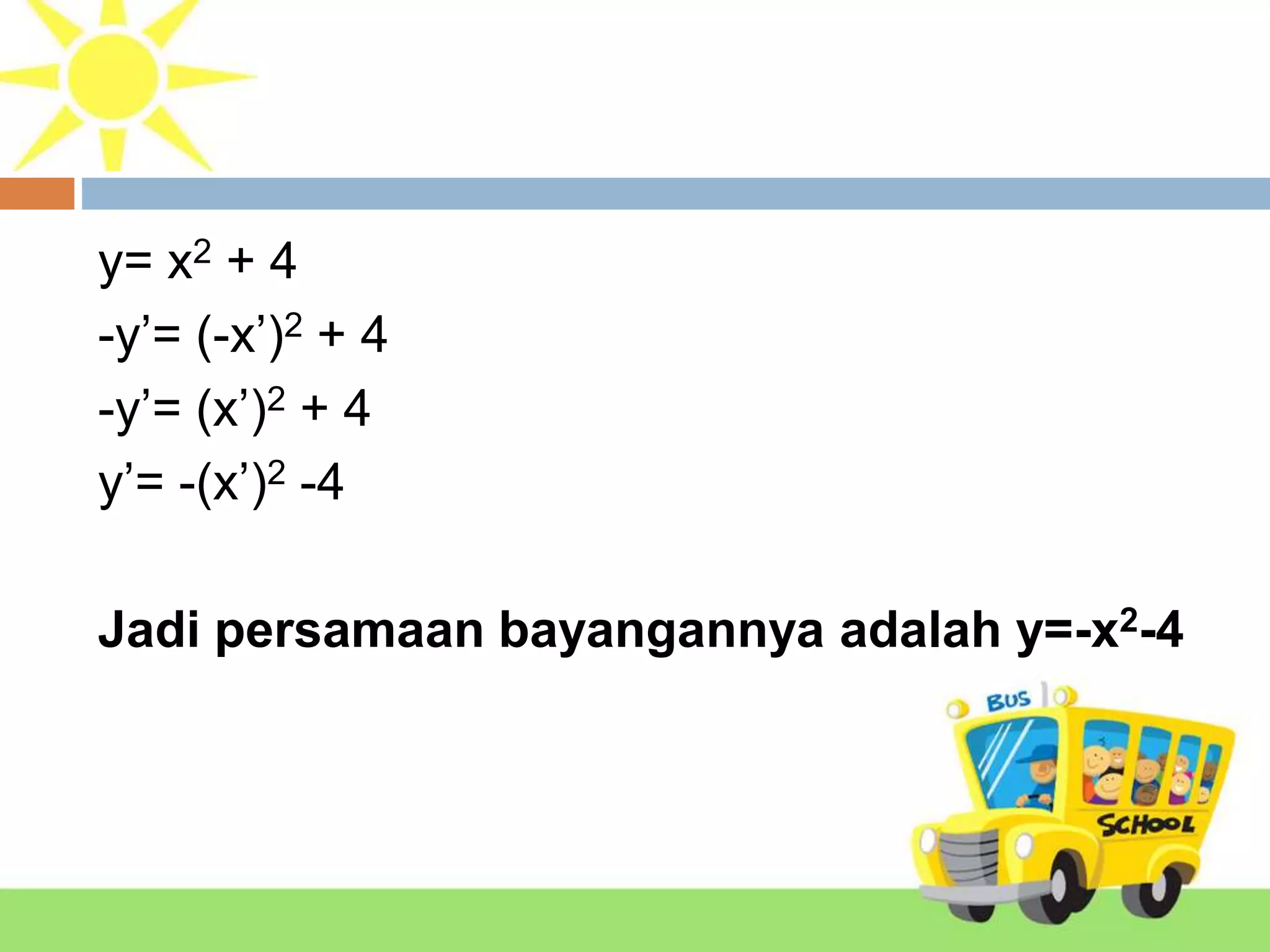 Transformasi geometri MATEMATIKA KELAS 12 SMA lengkap dengan contoh ...