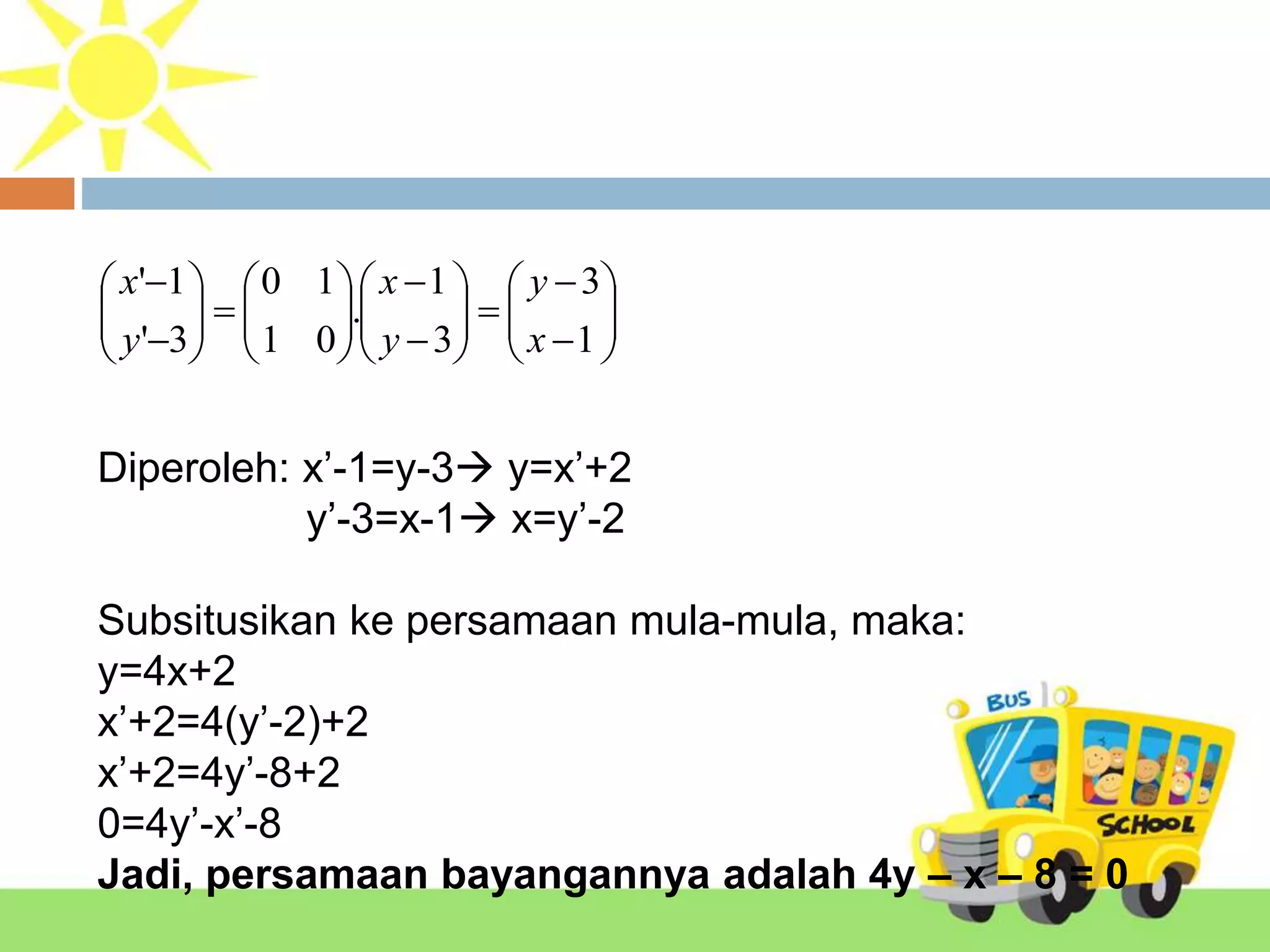 Transformasi geometri MATEMATIKA KELAS 12 SMA lengkap dengan contoh ...