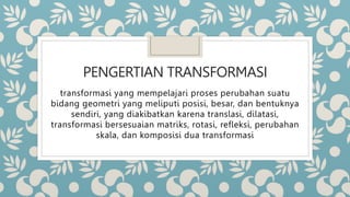 TRANSFORMASI GEOMETRI.pptx