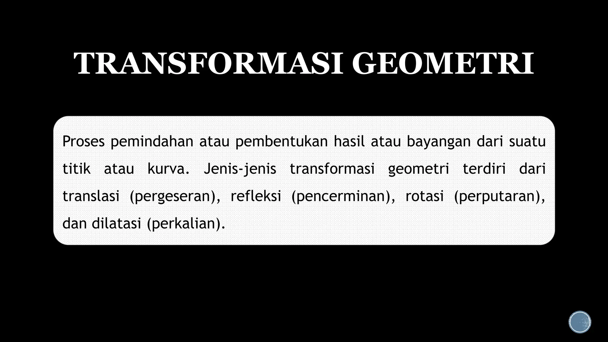 MATERI TRANSFORMASI GEOMETRI MATEMATIKA .pptx