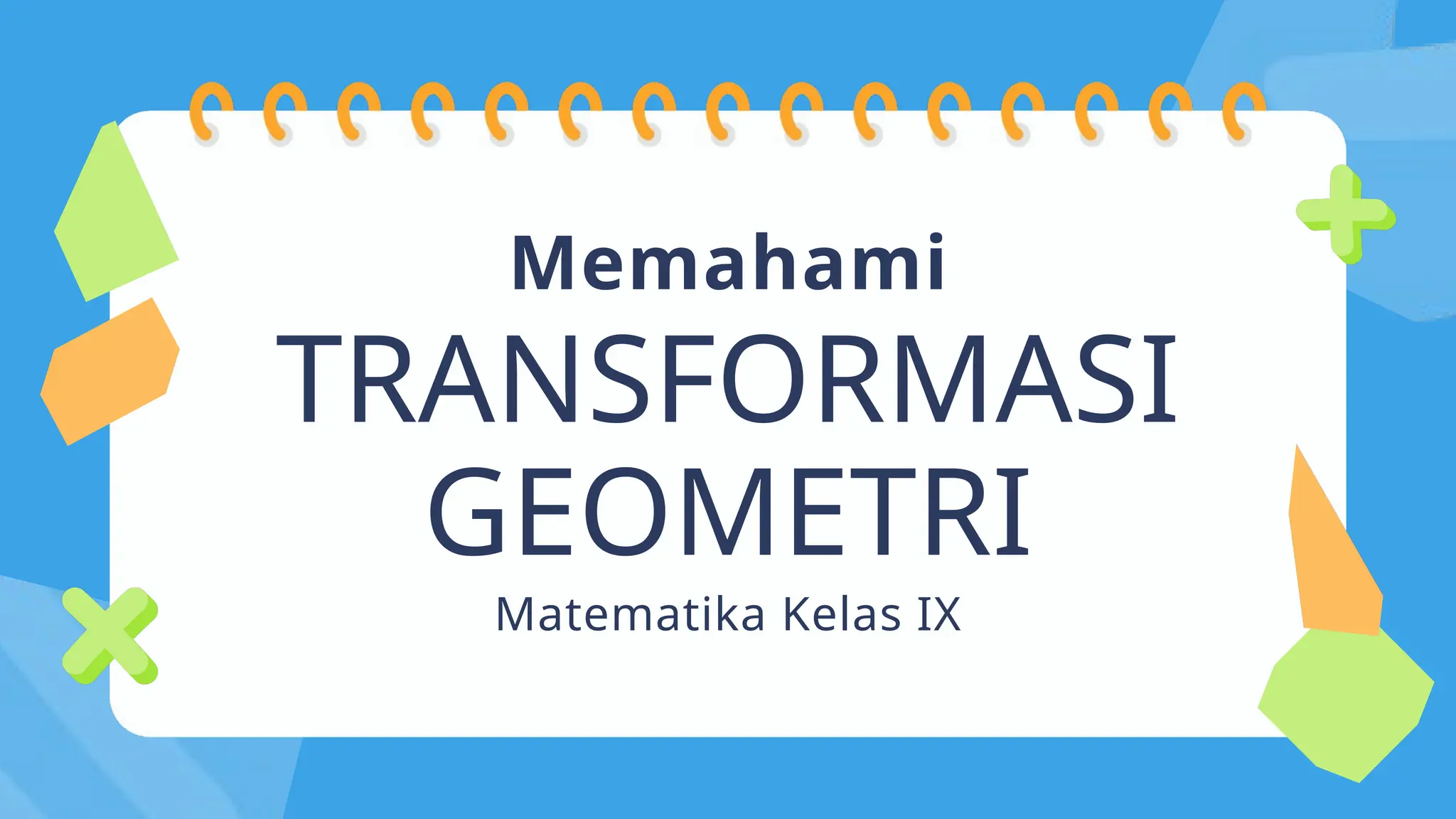 Materi Matematika Transformasi Geometri Kelas IX SMP | PPTX