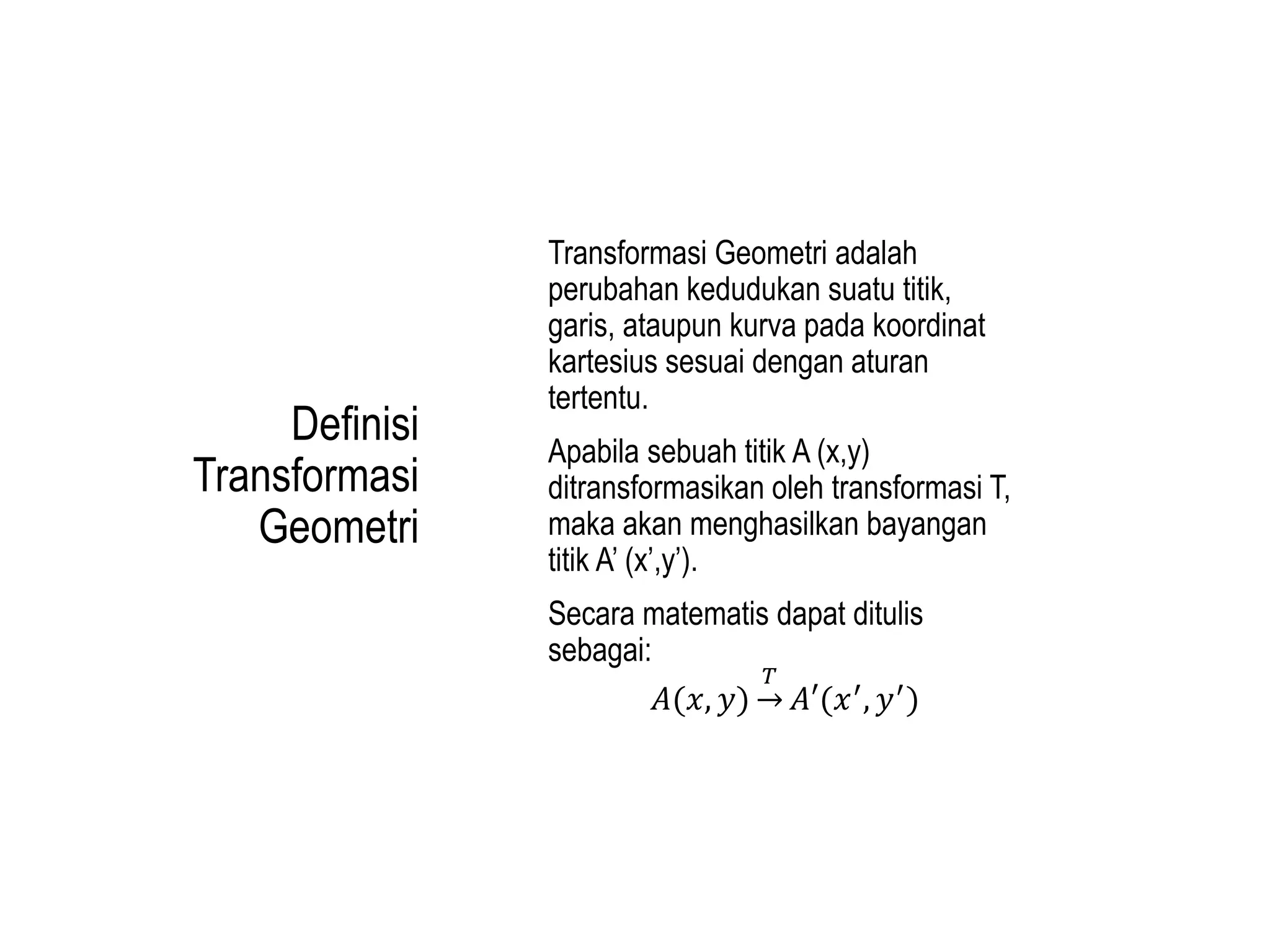 Transformasi Geometri Matematika SMA kelas 11 part 1.pptx