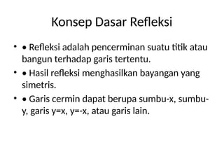 Transformasi Geometri dengan materi Translasi, Dilatasi, Rotasi ...