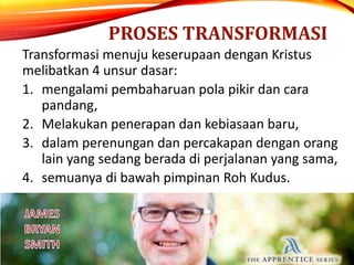 Transformasi Hidup 3 - Proses Transformasi | PPTX