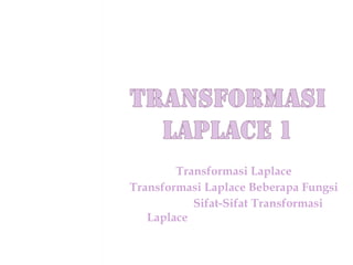 Transformasi Laplace pertemuan 1 .pptx