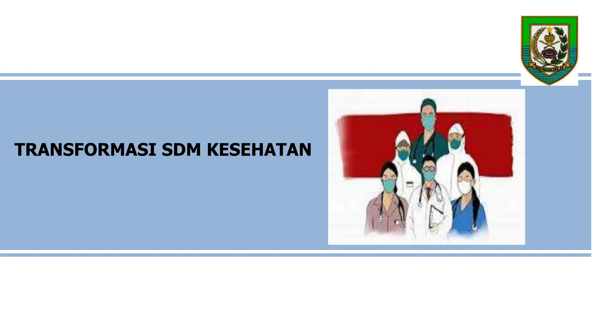 Transformasi layanan Primer dan SDM Kesehatan | PPTX