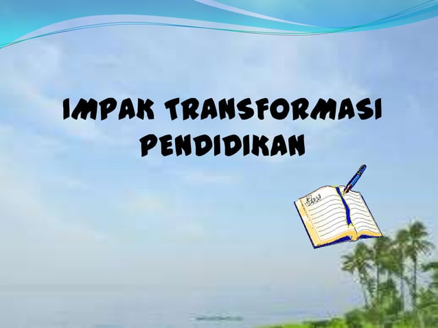 Transformasi pendidikan | PPTX