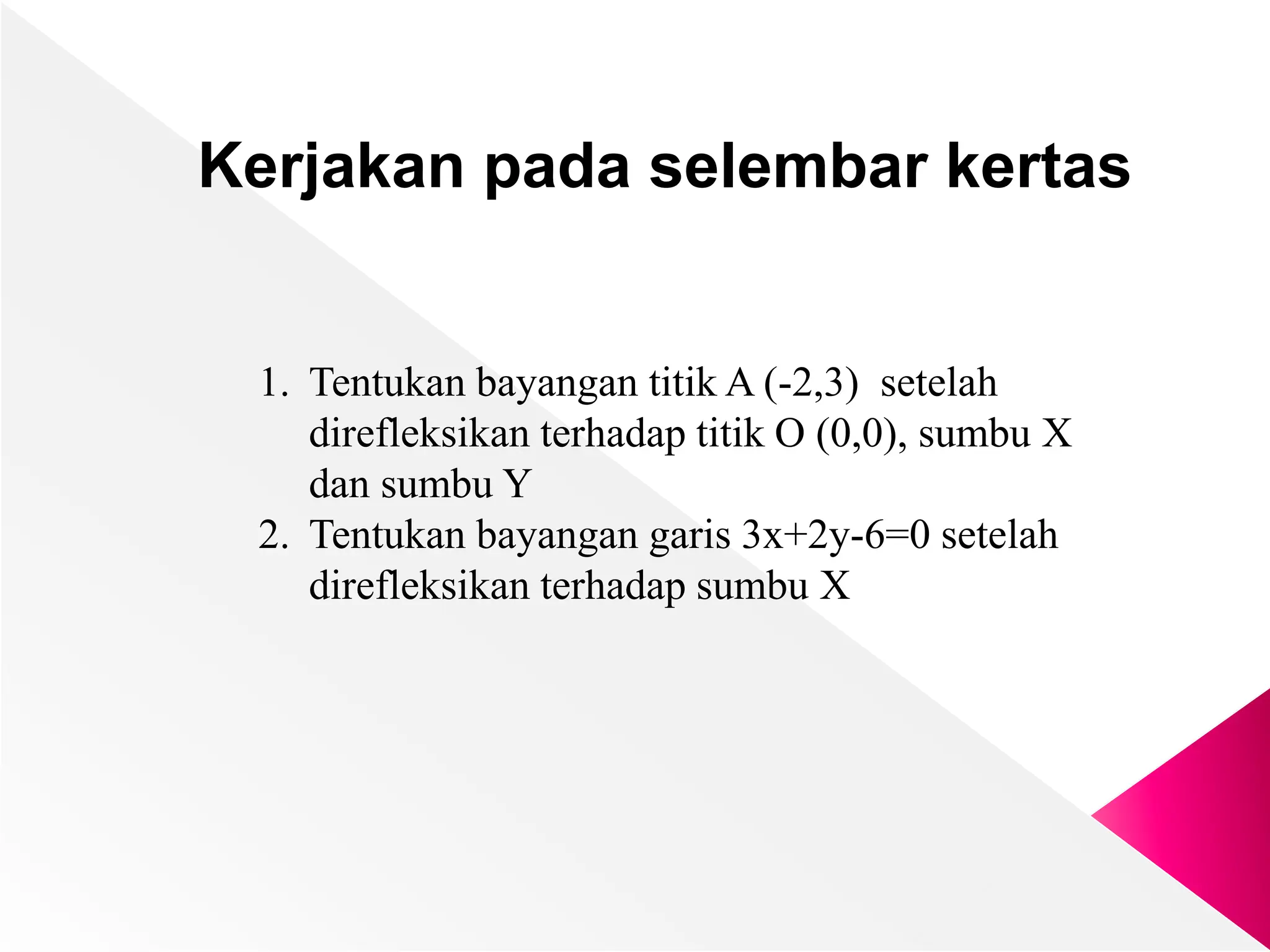transformasi geometri ;refleksi (pencerminan) | PPTX