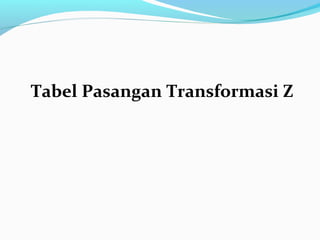 Transformasi z | PPT