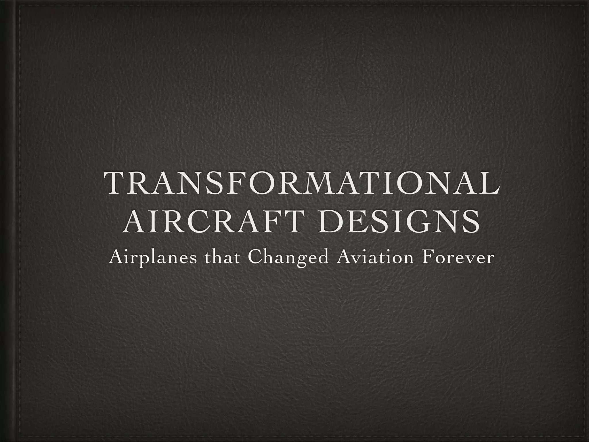 Transformational Aircraft Designs | PPT
