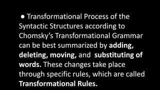 Transformational Grammar | PPTX | Programming Languages | Computing