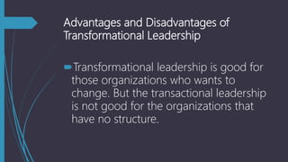 Transformational leadership, its components and advantages and disadvantages | PPTX