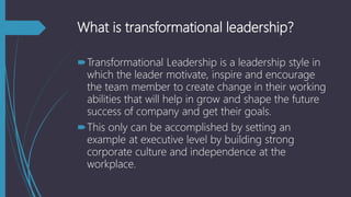 Transformational leadership, its components and advantages and disadvantages | PPTX