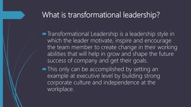 Transformational leadership, its components and advantages and disadvantages | PPT
