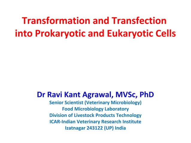 Transformation and transfection | PPT | Biological Sciences | Science