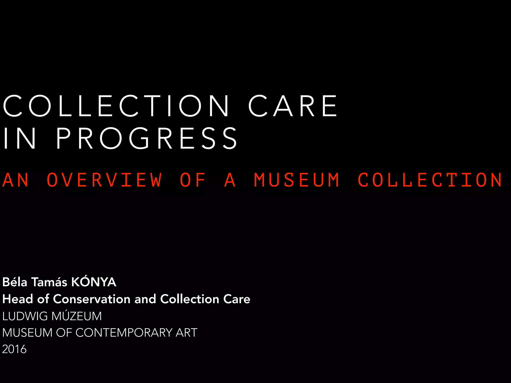 Collection Care in Progress | PPT