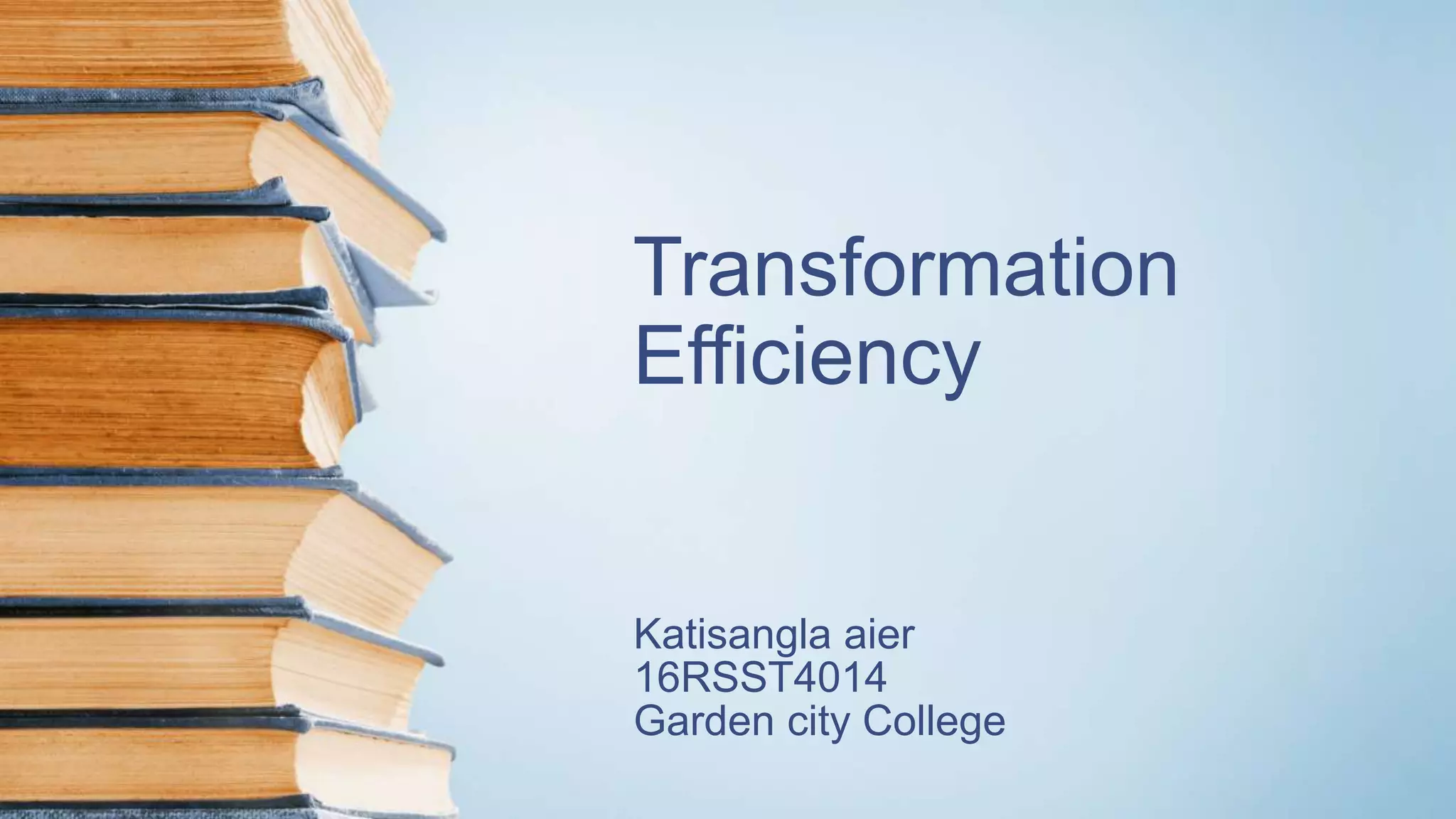 Transformation efficiency | PPT