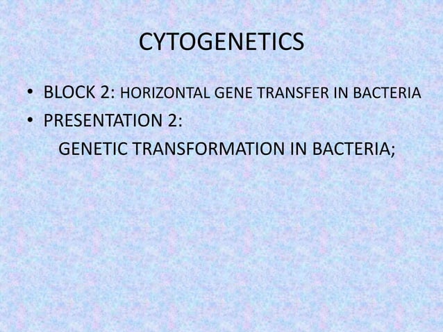 Transformation in bacteria | PDF | Genetics | Science