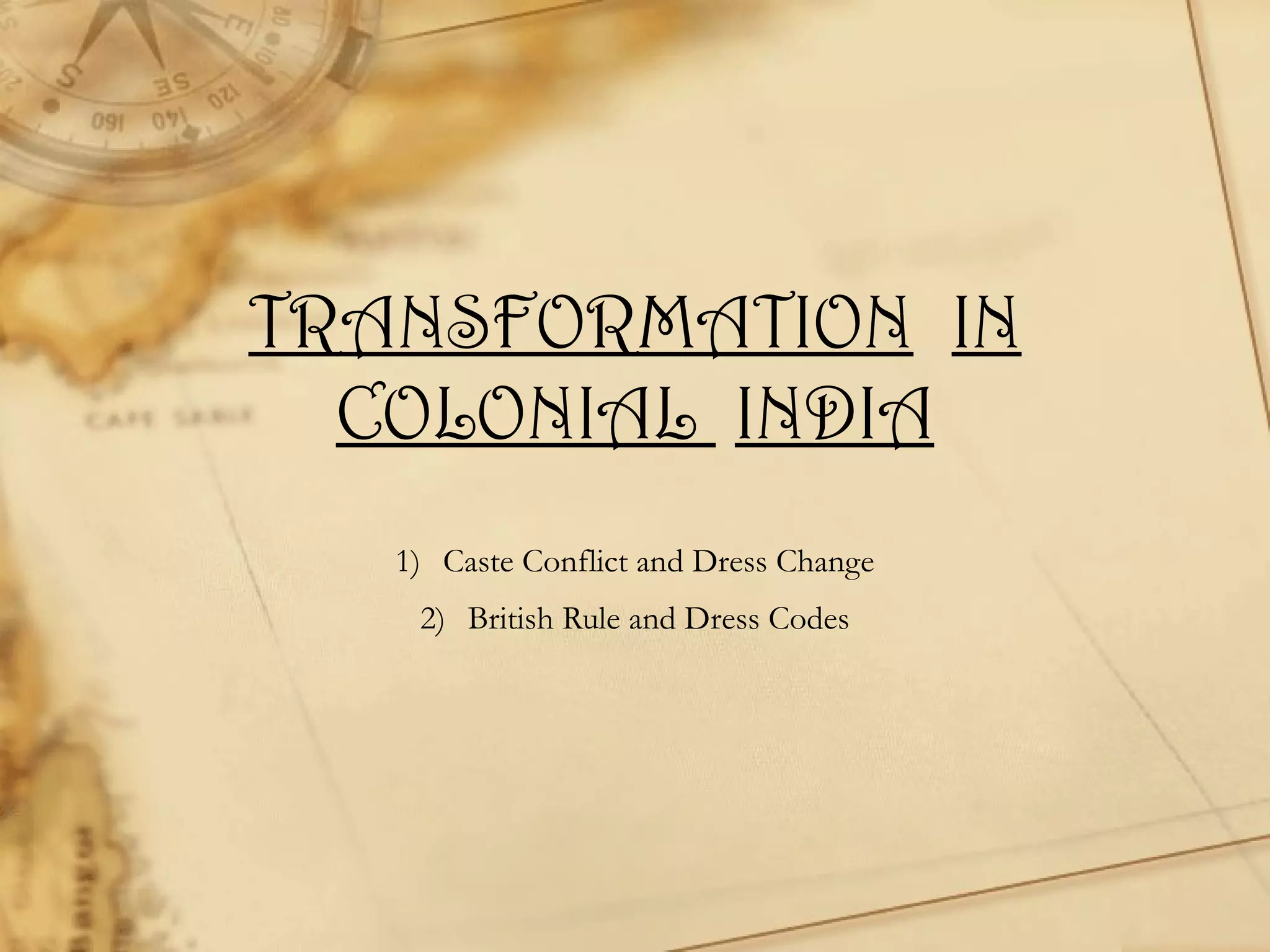 Transformation in colonial india.pptx