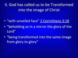 Transformation Into The Image Of Christ | PPT