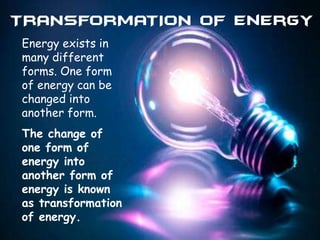 Transformation of energy | PPTX