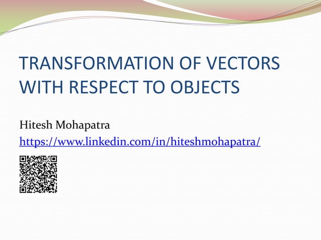 Transformation of Vectors w.r.t. Objects | PPT