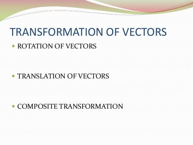 Transformation of Vectors w.r.t. Objects