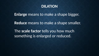 Transformation PPT-Translations, Rotation, Reflection and Dilation.pptx