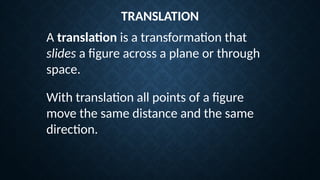 Transformation PPT-Translations, Rotation, Reflection and Dilation.pptx