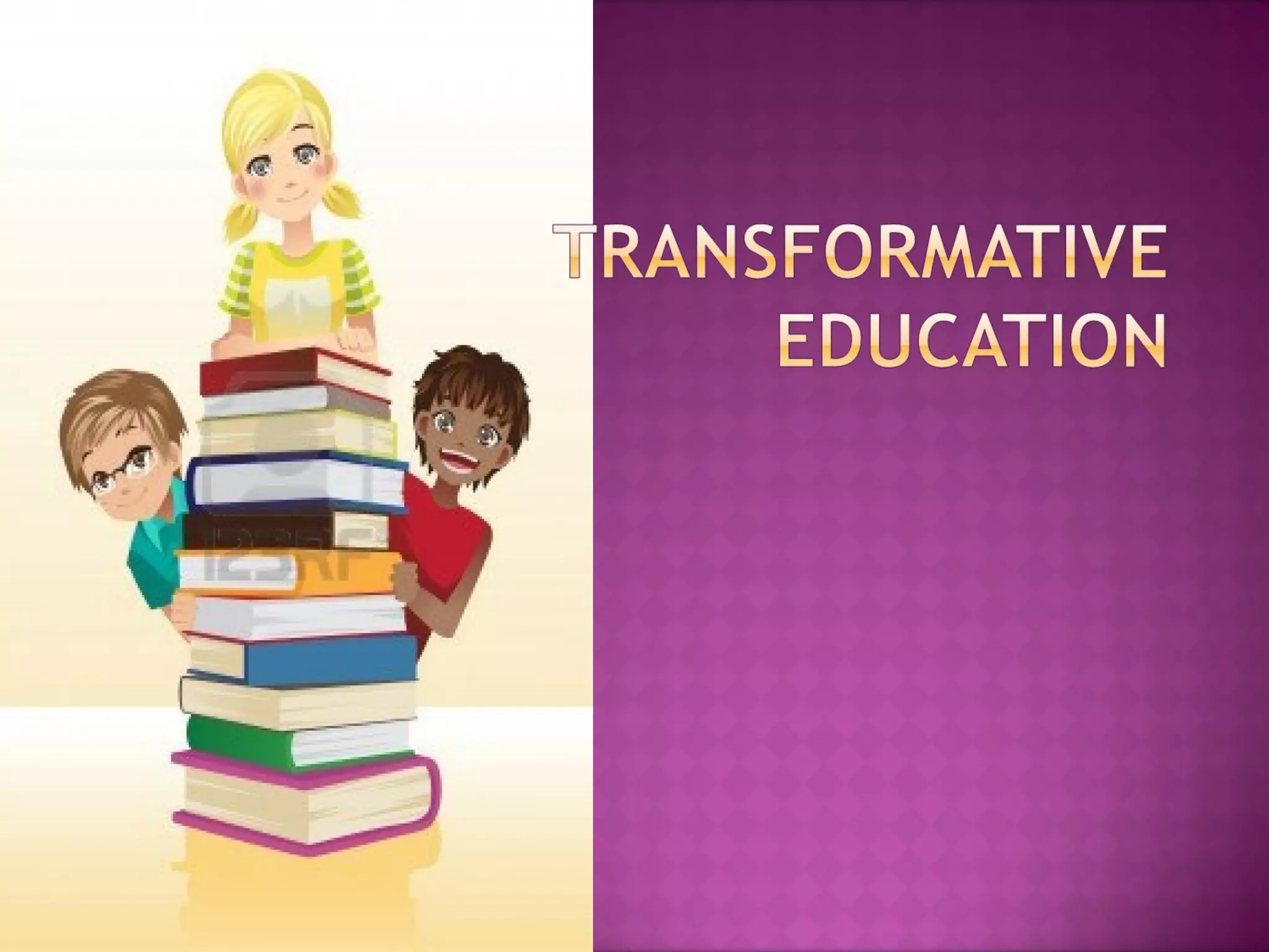 Transformative education..ppt st11 | PPT