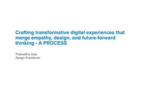 Transformative Experience Design | PPT