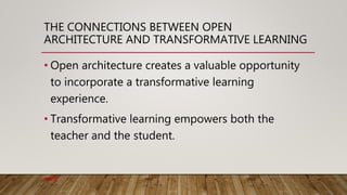 Utilizing Open Architecture to Design a Transformative Learning ...
